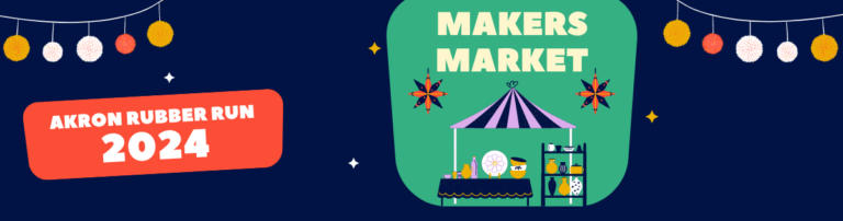 Akron Makerspace | Makers Market at Akron Rubber Run